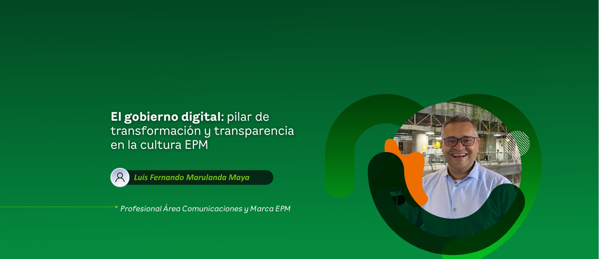 Gobierno Digital en EPM: eficiencia, innovación y cultura